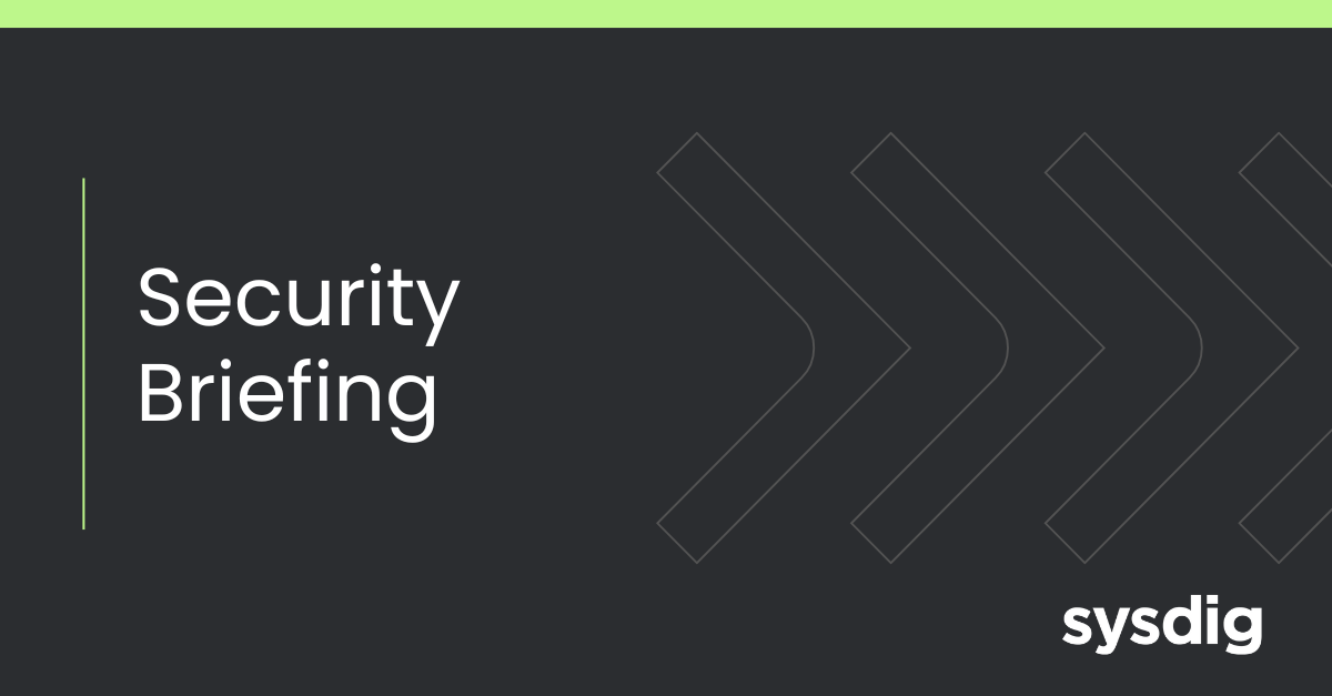 Sysdig Security Briefing September 2025 Sysdig